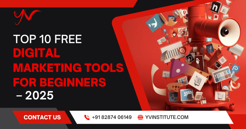 Top 10 Free Digital Marketing Tool for Beginners – 2025